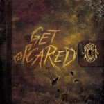 GET SCARED “EP” – 3 Songs of Rippin’, Electric and Hard Rockin ...