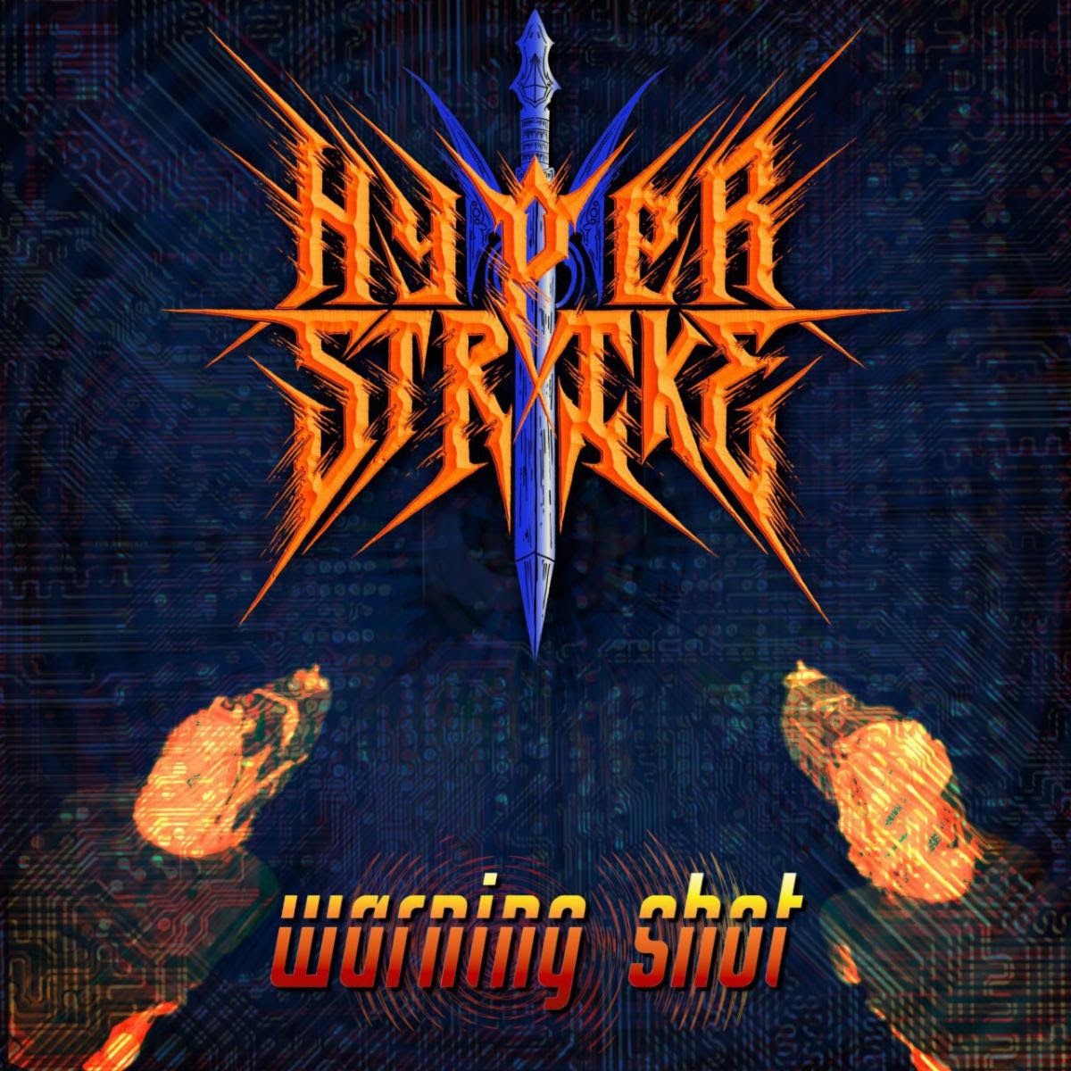 Seattle’s Action Metal War Machine, HYPERSTRIKE, Release Debut Single ...